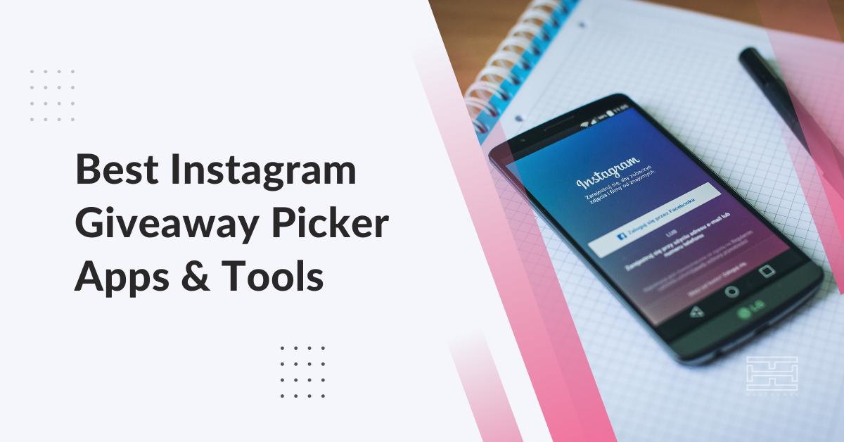 8 Best Instagram Giveaway Picker Apps & Tools In 2022