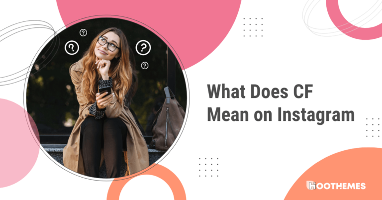 What Does CF Mean On Instagram: All You Must Know In 2023