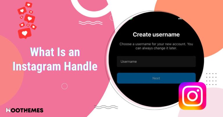 What Is An Instagram Handle: 10 Best Tips And Tricks In 2024