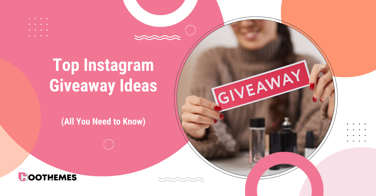 How To Run An Instagram Giveaway In 2023 Top Ideas And Tools